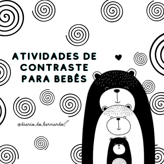 ATIVIDADES DE ALTO CONTRASTE PARA BEBÊS - Michele Naiane quintino g...