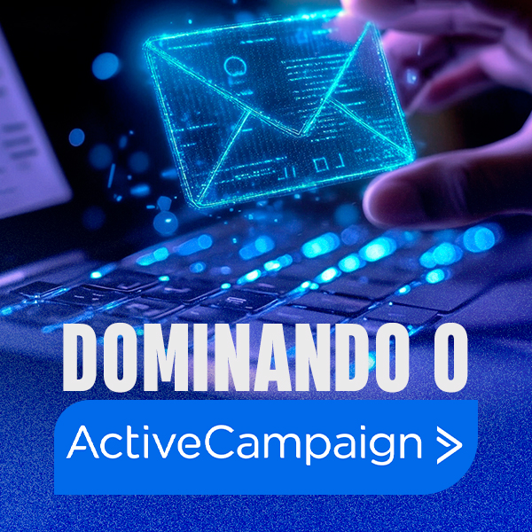 Dominando o Active Campaign