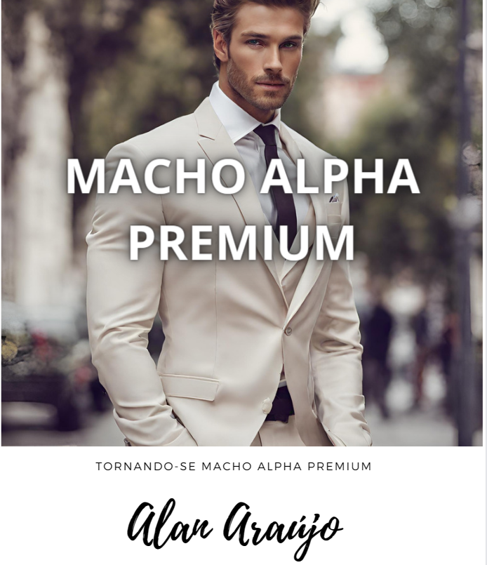 Macho Alpha Premium - Alan Araújo | Hotmart
