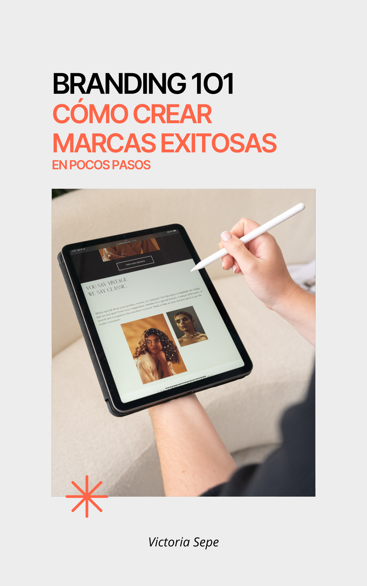 Branding 1O1 - Crear marcas exitosas en pocos pasos - Victoria Sepe...