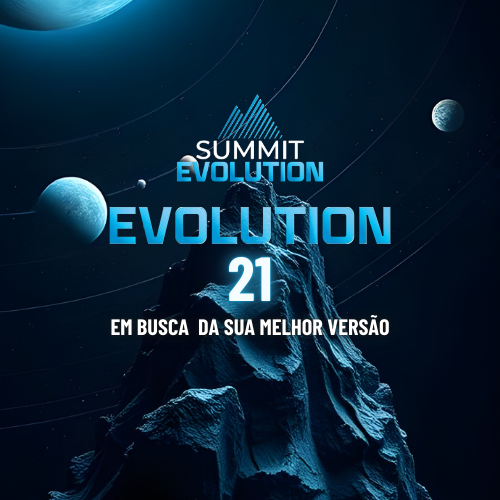 Evolution 21 - Summit Evolution | Hotmart