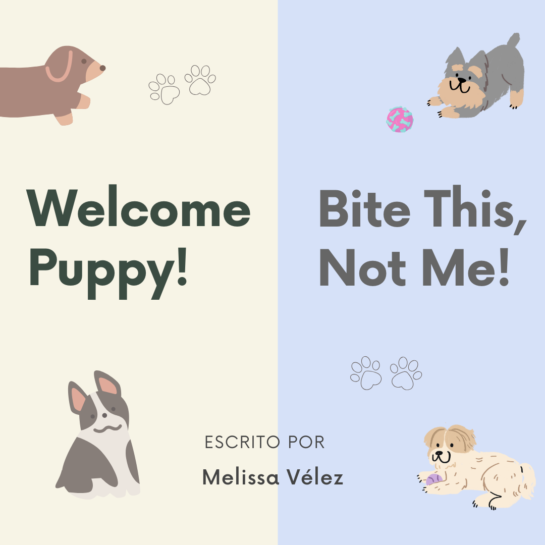 Bundle: Welcome Puppy! + Bite This Not Me!