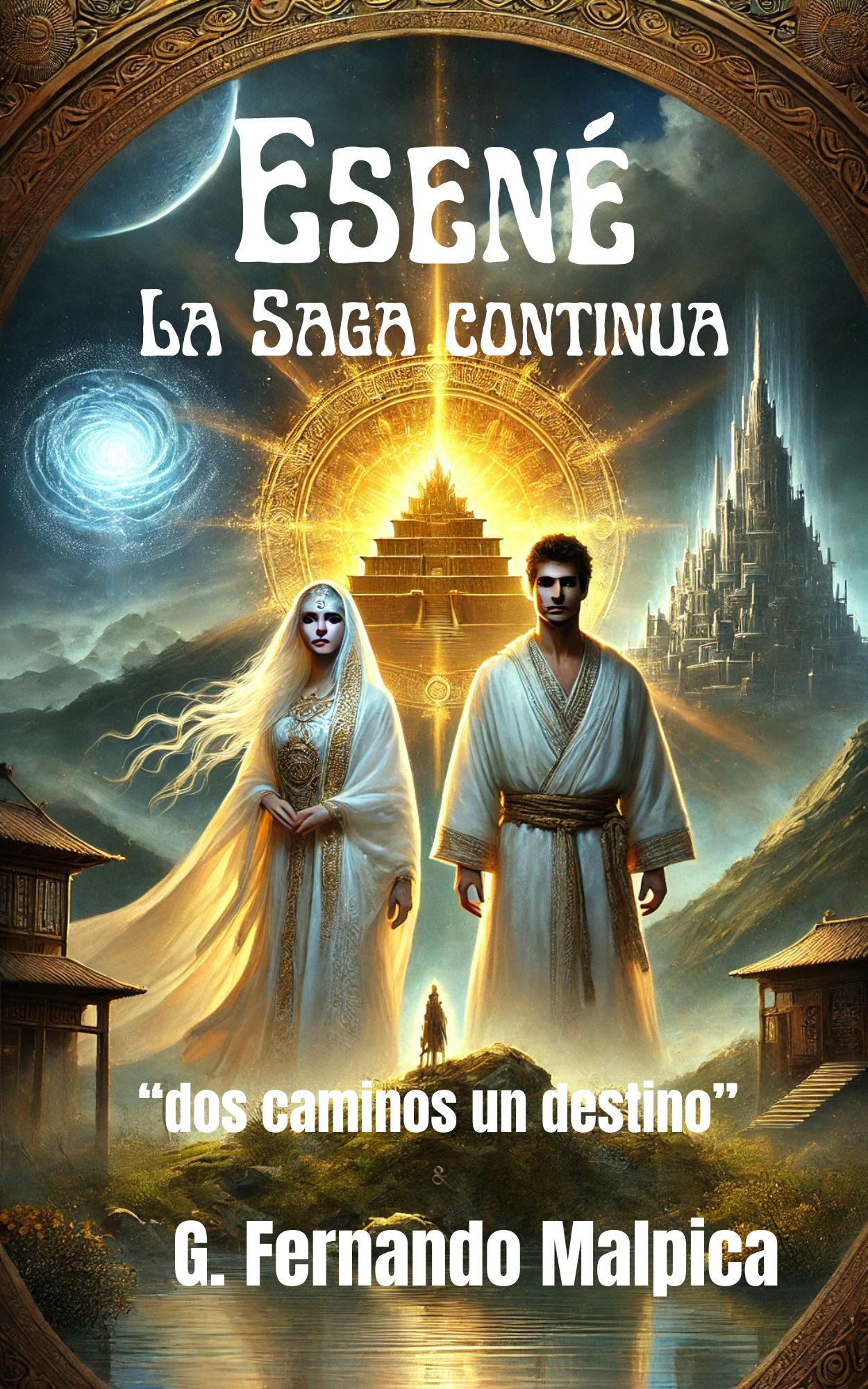 Esené La Saga Continua "dos caminos un destino" - Gonzalo Fernando ...