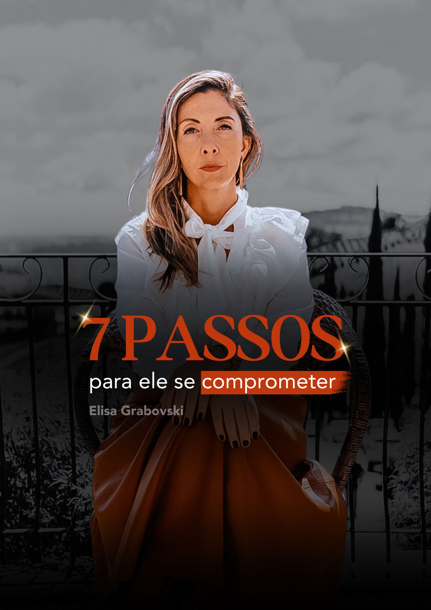 7 Passos para ele se Comprometer
