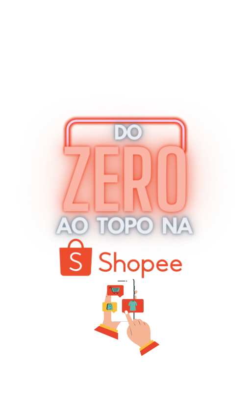 Do Zero ao Topo na Shopee - Maria Yasmim Gregório de melo | Hotmart