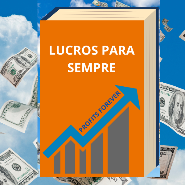 LUCROS PARA SEMPRE - E-book Lucros e Renda Extra | Hotmart