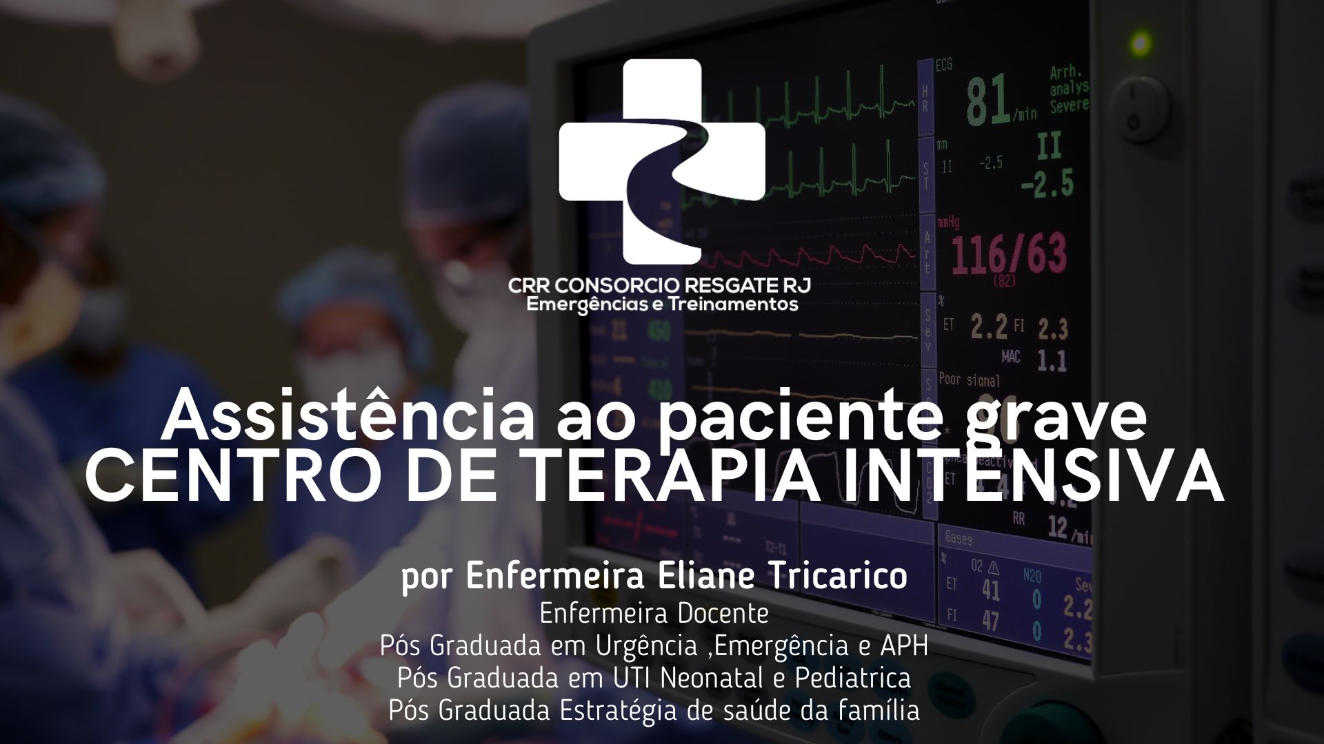 Assistência ao paciente grave (centro de terapia intensiva) - CRR T...