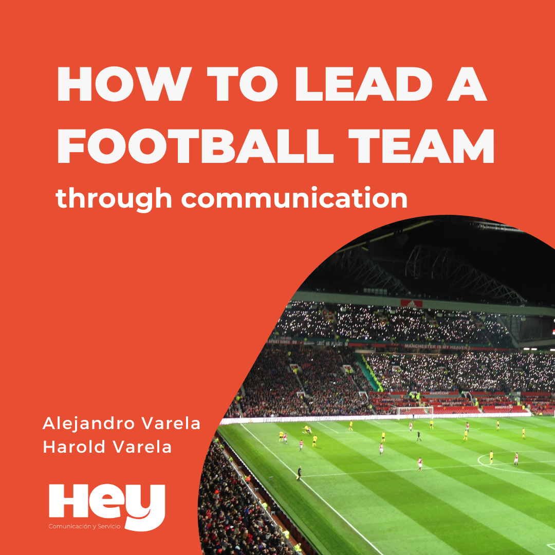 How to Lead a Football Team through Communication - Alejandro Varel...