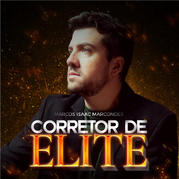 CORRETOR DE ELITE - Marcos Isaac Marcondes | Hotmart