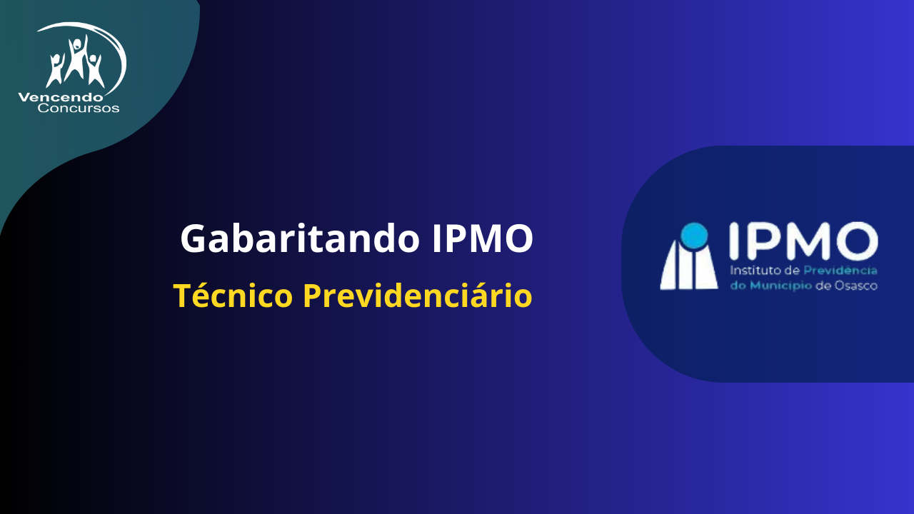 Gabaritando IPMO - Técnico Previdenciário