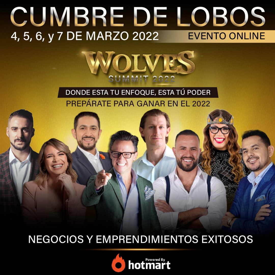 Negocios y Emprendimientos Exitosos - Wolves Summit 2022