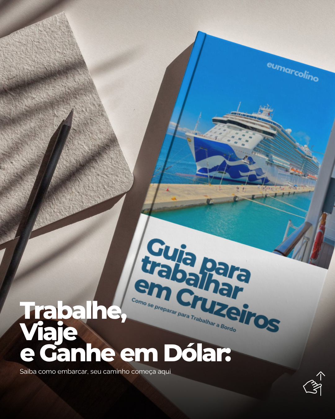 Guia Para Trabalhar em Navio de Cruzeiro - Marcolino Mentoria e Cur...