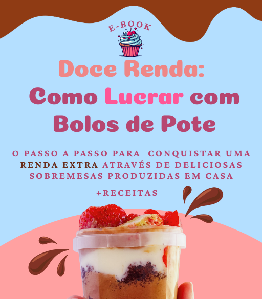 Doce Renda: Como Lucrar com Bolos de Pote - Lucas Oliveira Sodré