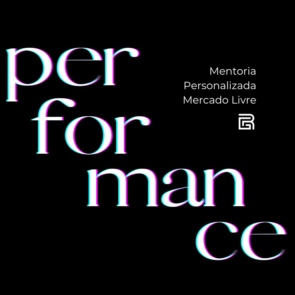 Mentoria PERFORMANCE Mercado Livre