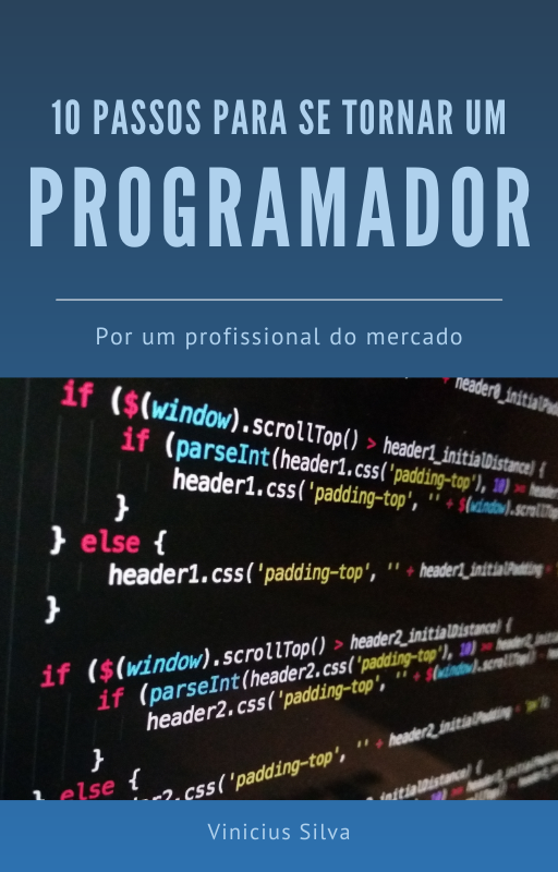 10 Passos Para Se Tornar Um Programador Por Um Programador Do Merca...
