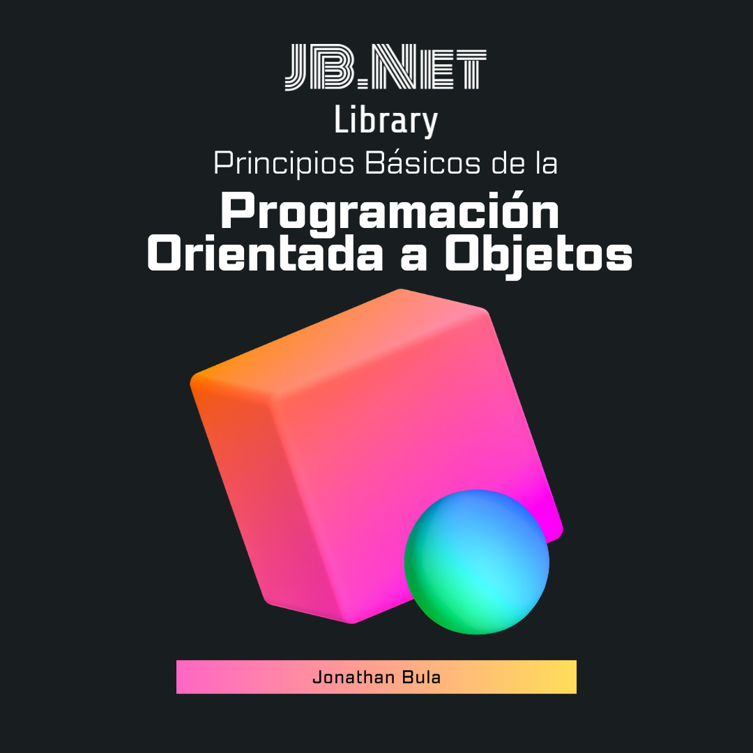 Principios Básicos de la Programación Orientada a Objetos - Jonatha...