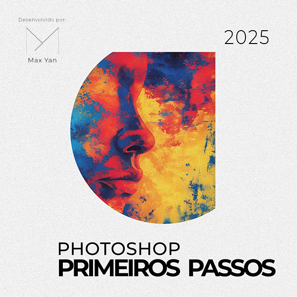 Photoshop - Primeiros Passos - Por Max Yan - Max Yan Scoz | Hotmart