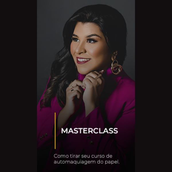 Masterclass: Meu Curso de Automaquiagem