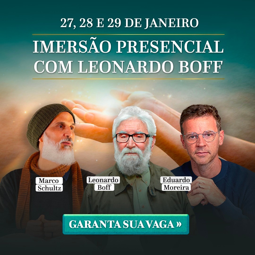 Imersão com Leonardo Boff e participação de Eduardo Moreira e Marco...