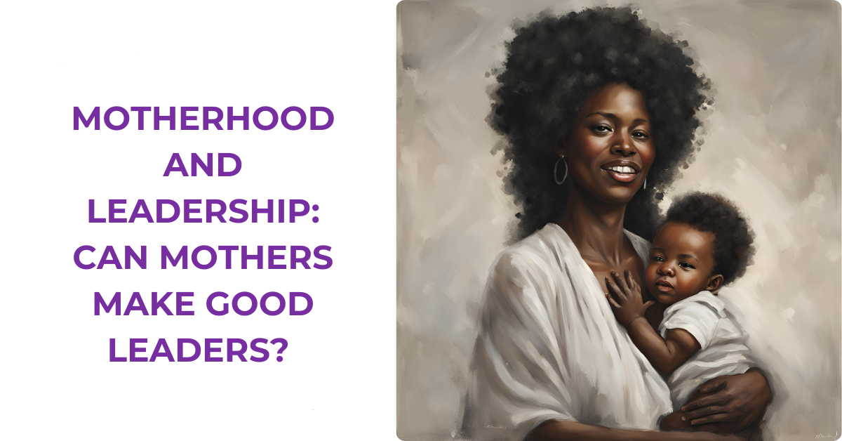Mother's and Leadership