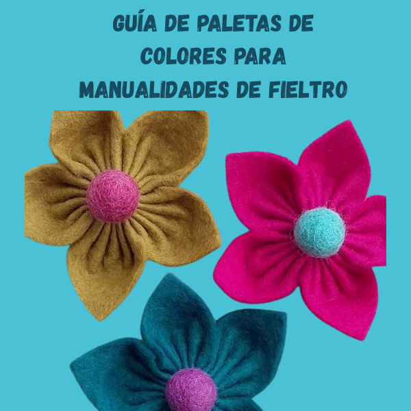 Guía de paletas de colores para manualidades de fieltro - Encantos ...