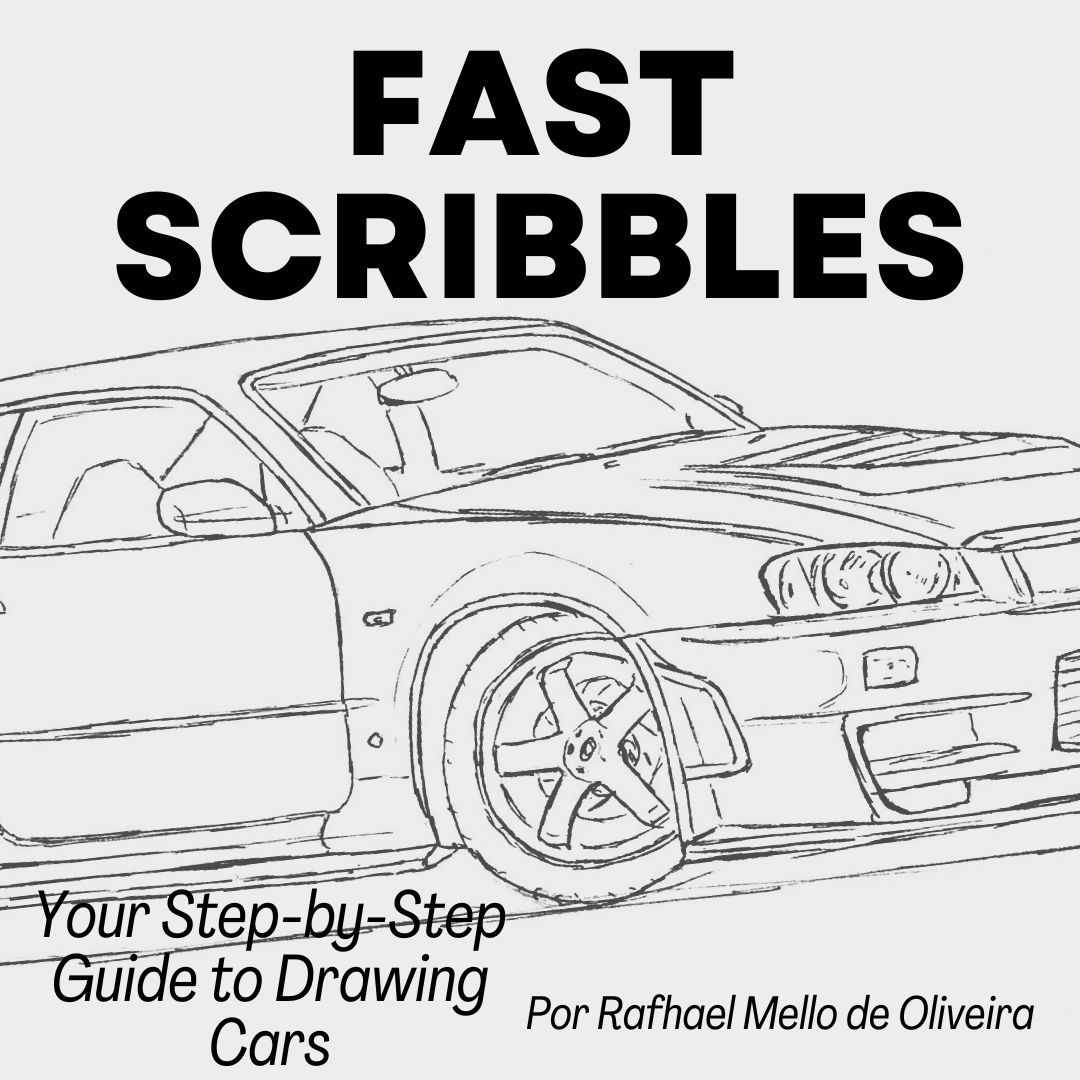 Fast Scribbles:Your Step-by-Step Guide to Drawing Cars