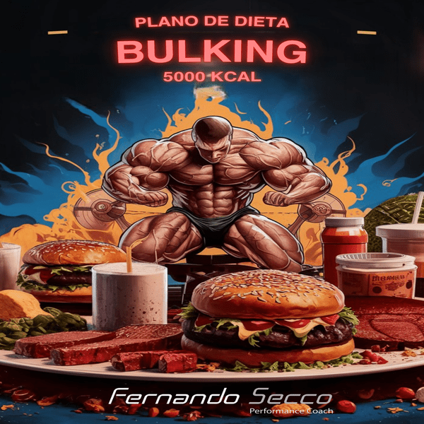 Plano de Dieta BULKING - 5000 kcal