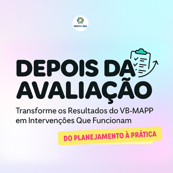 Depois da Avaliação: Transforme os Resultados do VB-MAPP em ...