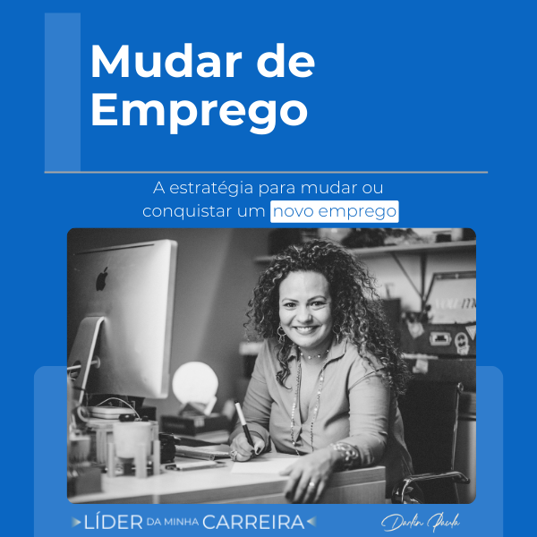 Mudar de Emprego - Darlim Paula Marques | Hotmart