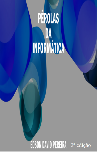 Pérolas da Informática - Edson David Pereira | Hotmart