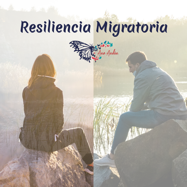 Resiliencia Migratoria - Ana Andón | Hotmart