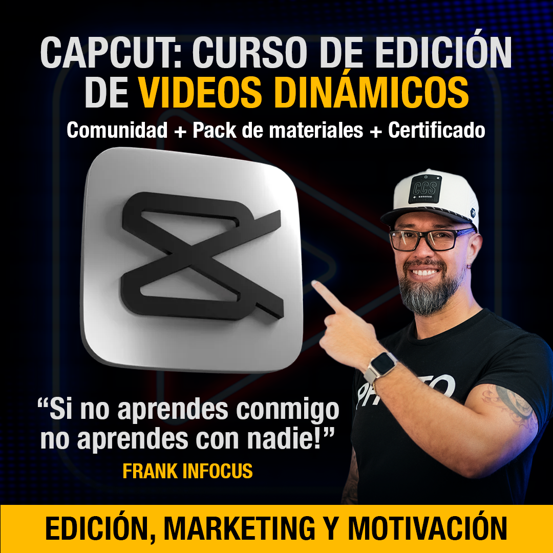 Capcut: Curso de Edición de Videos Dinámicos con Frank Infocus - Fr...