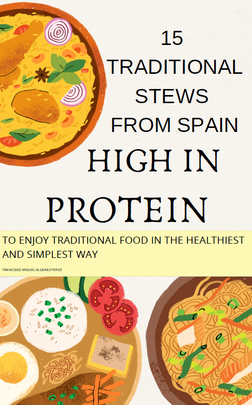 15 traditional Spanish dishes high in protein - FRANCISCO MIGUEL AL...