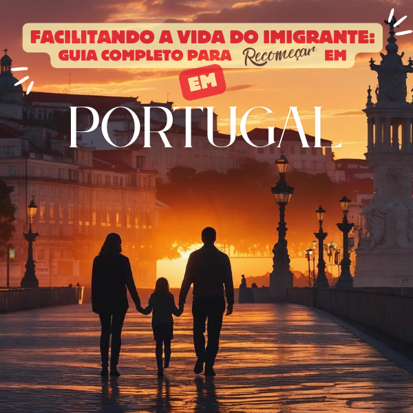 FACILITANDO A VIDA DO IMIGRANTE: Um guia completo para Recomeçar em ...