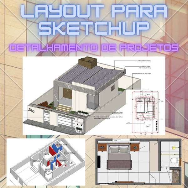 Layout para SketchUp - Detalhamento de Projetos - FERNANDA GOMES S...