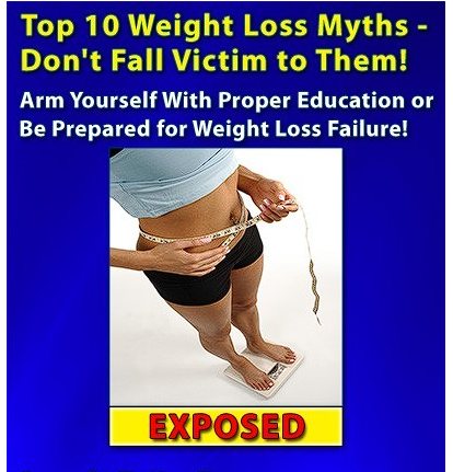 Top 10 Weight Loss Myths - Don't Fall A Victim To Them!
