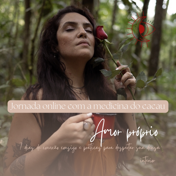 Jornada Amor próprio com a medicina do cacau!