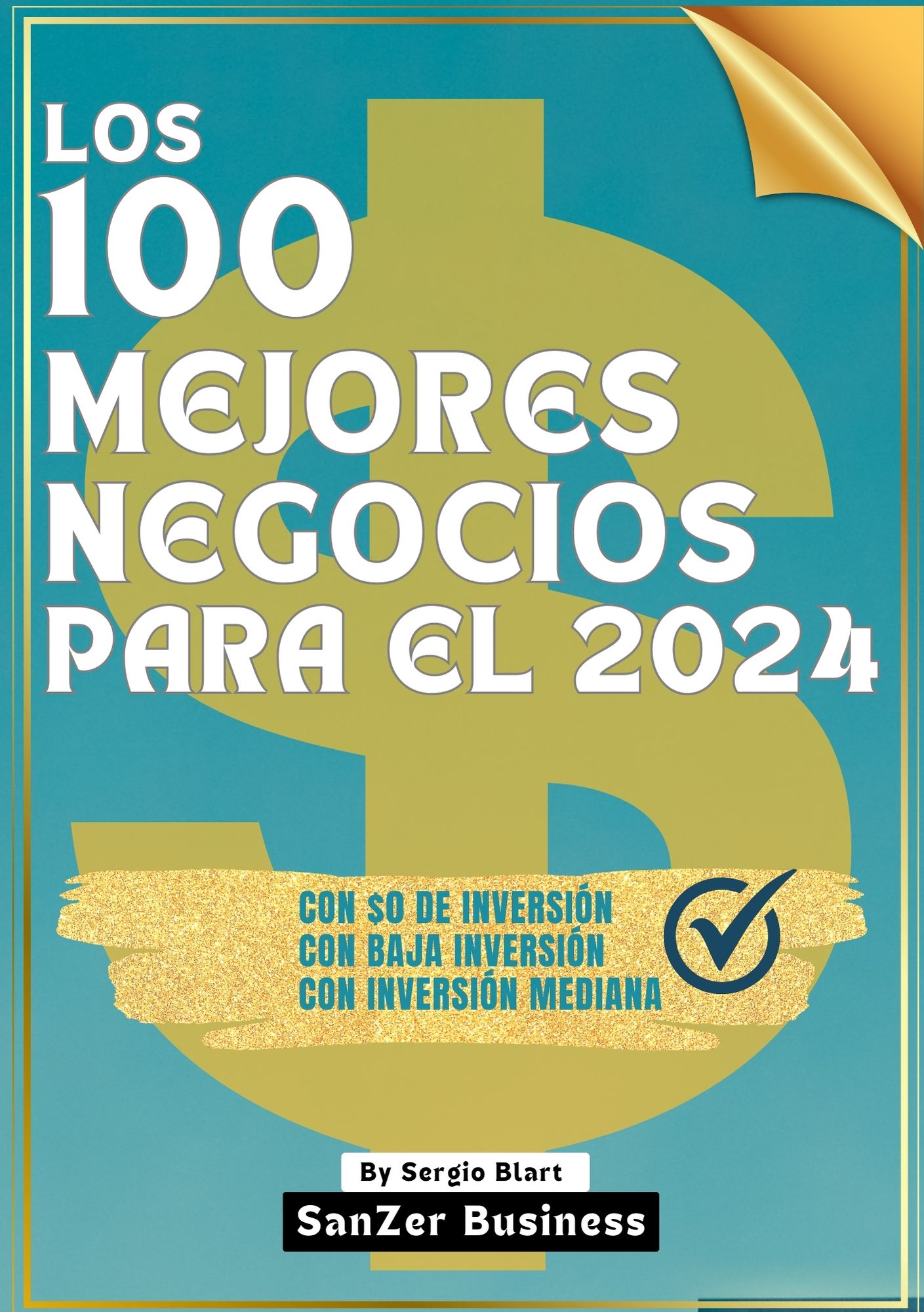 Las 100 mejores ideas de negocios del 2024 - Sergio Blanco Arteaga ...
