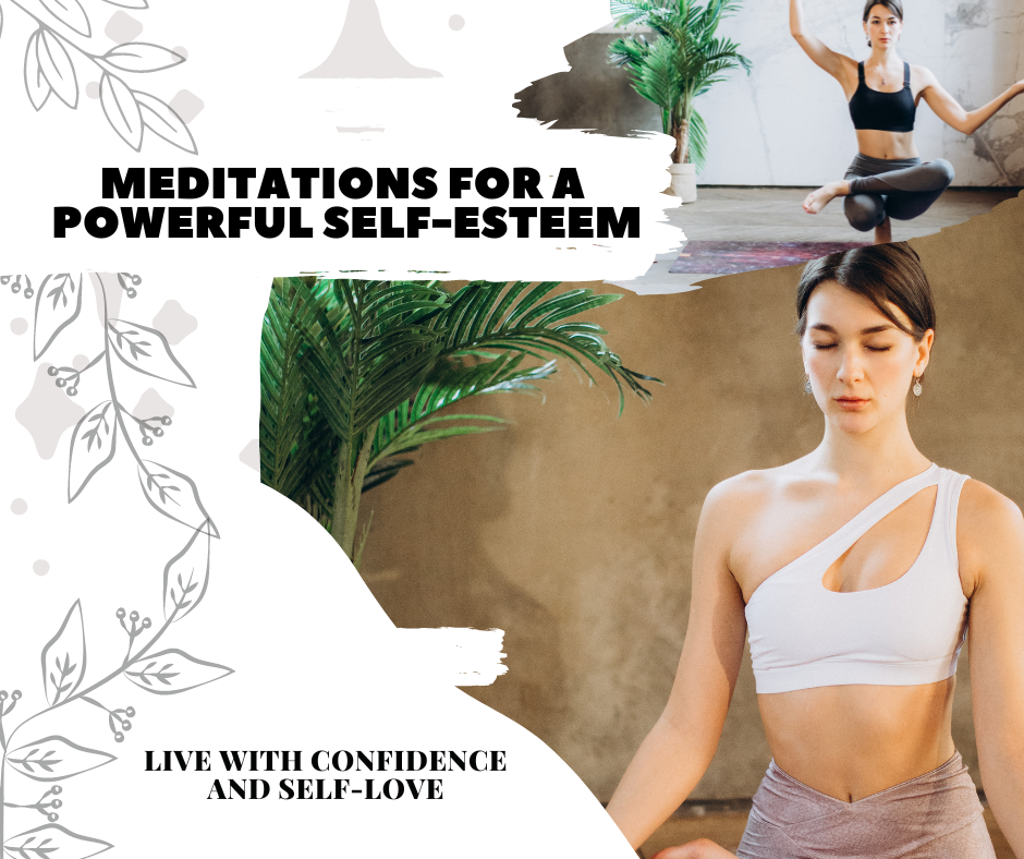 Meditations for a Powerful Self-Esteem