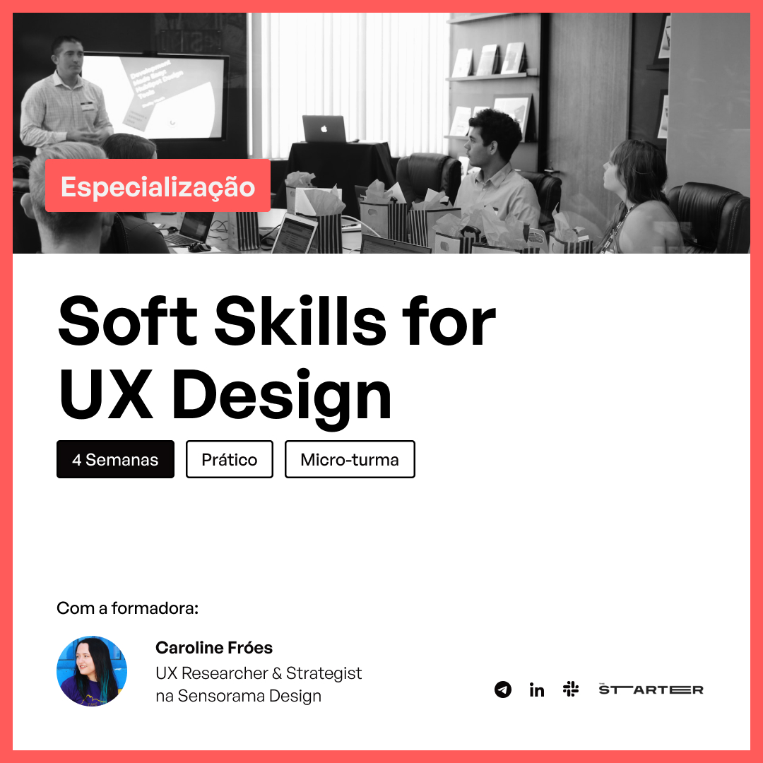 Soft Skills for UX Design | TheStarter - THESTARTER, LDA | Hotmart
