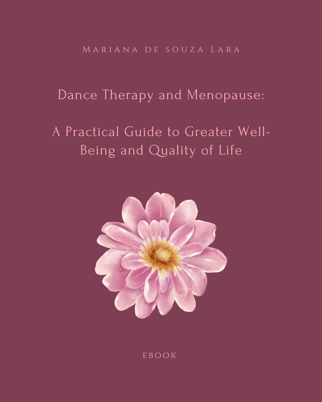 Dance Therapy and Menopause: A Practical Guide for Greater Well-being ...