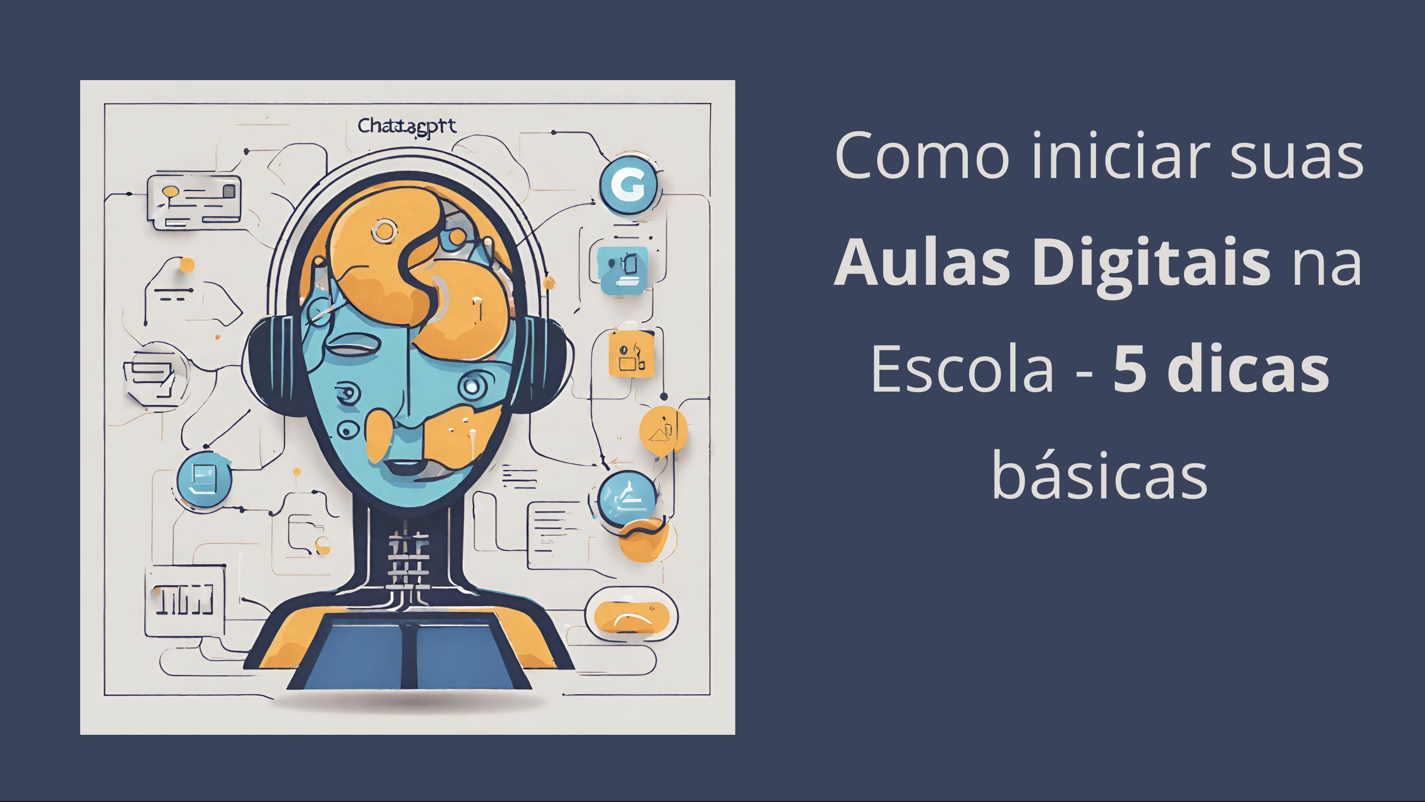 Como iniciar suas aulas Digitais na Escola - 5 dicas para Aulas dig...