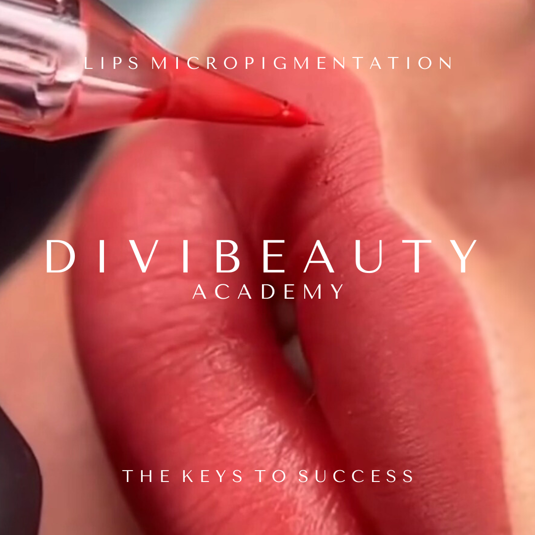 Lips Micropigmentation - The Keys to Success - Divi Beauty Academy ...