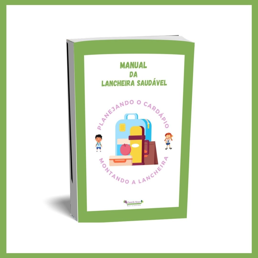 MANUAL DA LANCHEIRA SAUDÁVEL - Danielle Hoyer | Hotmart