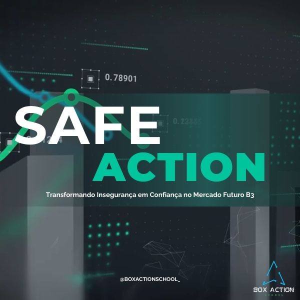 Safe Action: Transformando Insegurança em Confiança no Mercado Futu...