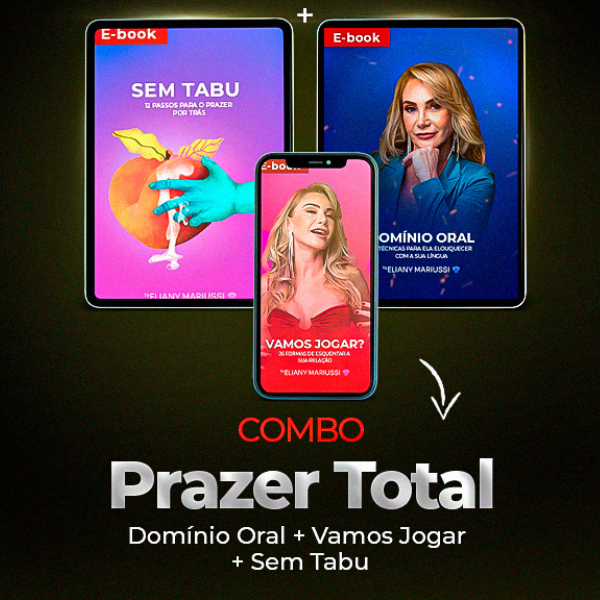 Combo Prazer Total: Domínio Oral + Vamos Jogar? + Sem Tabu: 12 passos para o prazer por trás ...