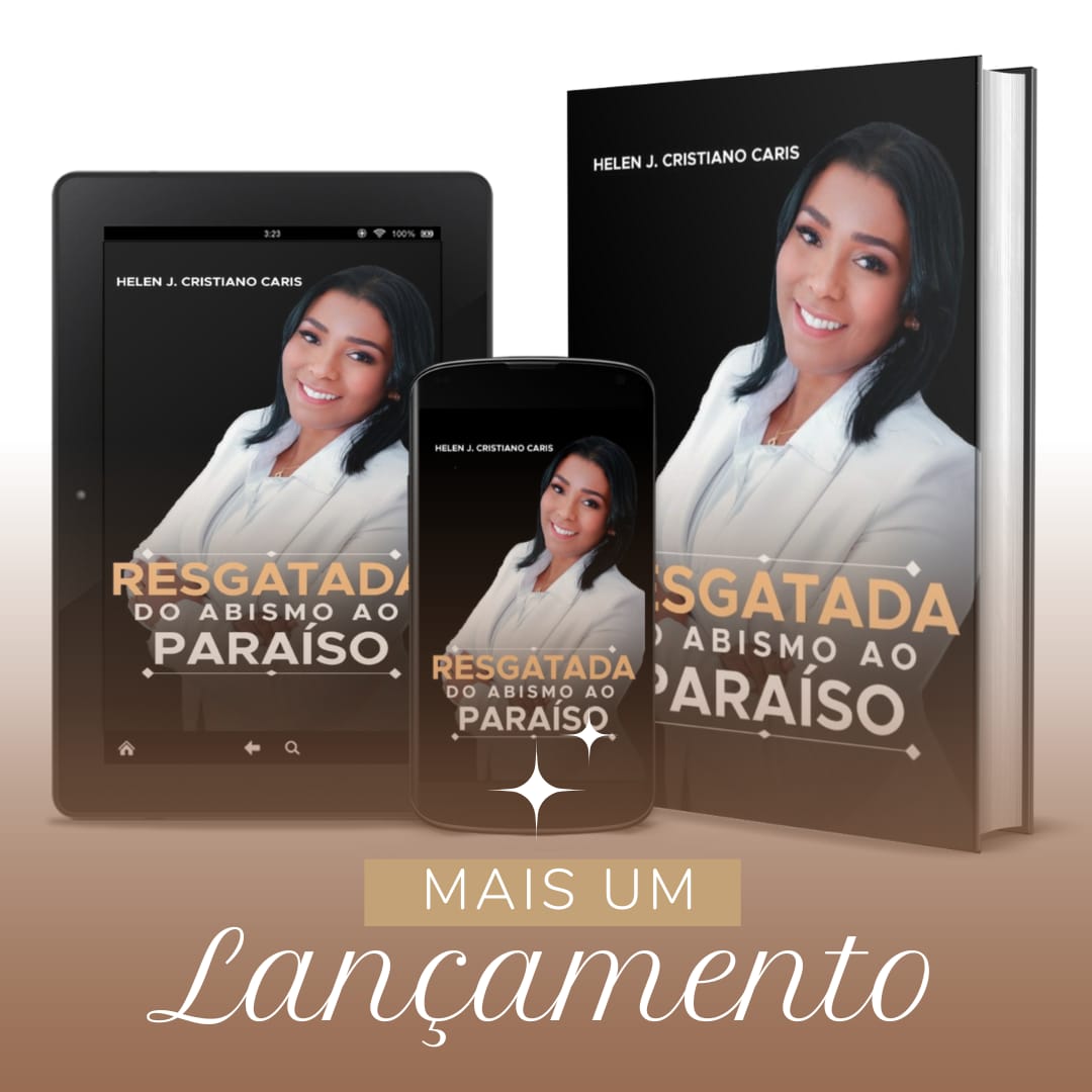 Resgatada do Abismo ao Paraíso - Helen Cristiano | Hotmart