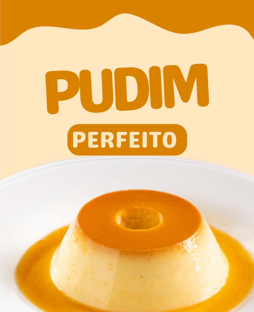 Aprenda a Arte de Fazer o Pudim Perfeito: Do Tradicional às Variaçõ...