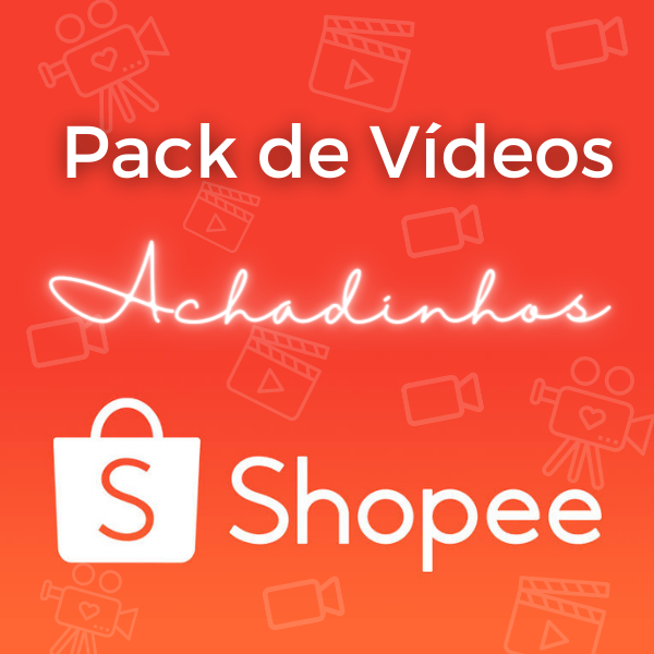 Pack Vídeos Shopee - Michelle Fonseca | Hotmart