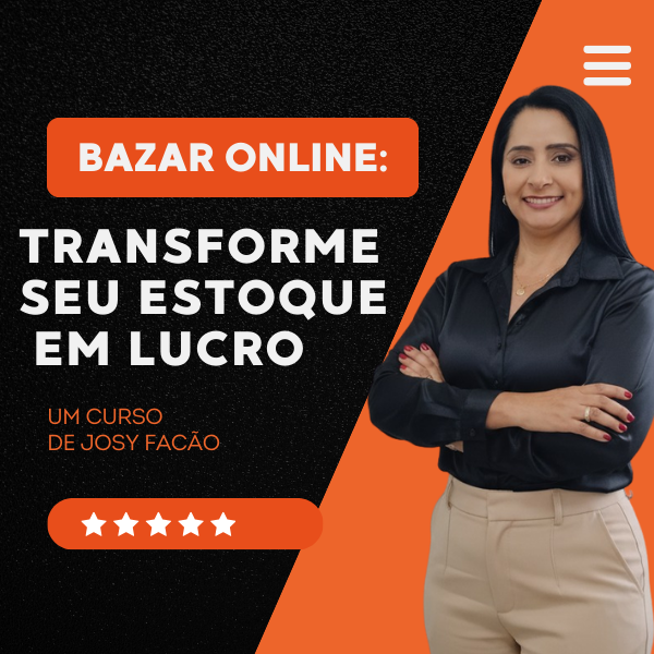 Bazar online de Sucesso - joselina falcao bezerra | Hotmart